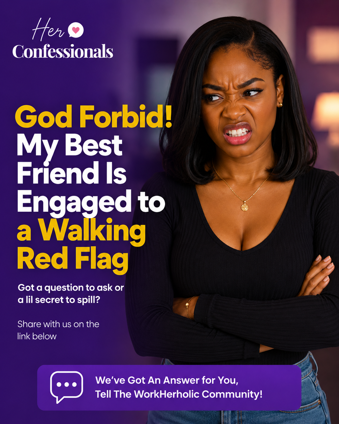 God Forbid! My Best Friend Is Engaged to a Walking Red Flag | WorkHerholic